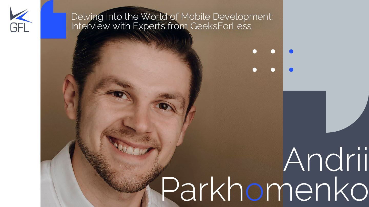 Delving Into the World of Mobile Development - GeeksForLess